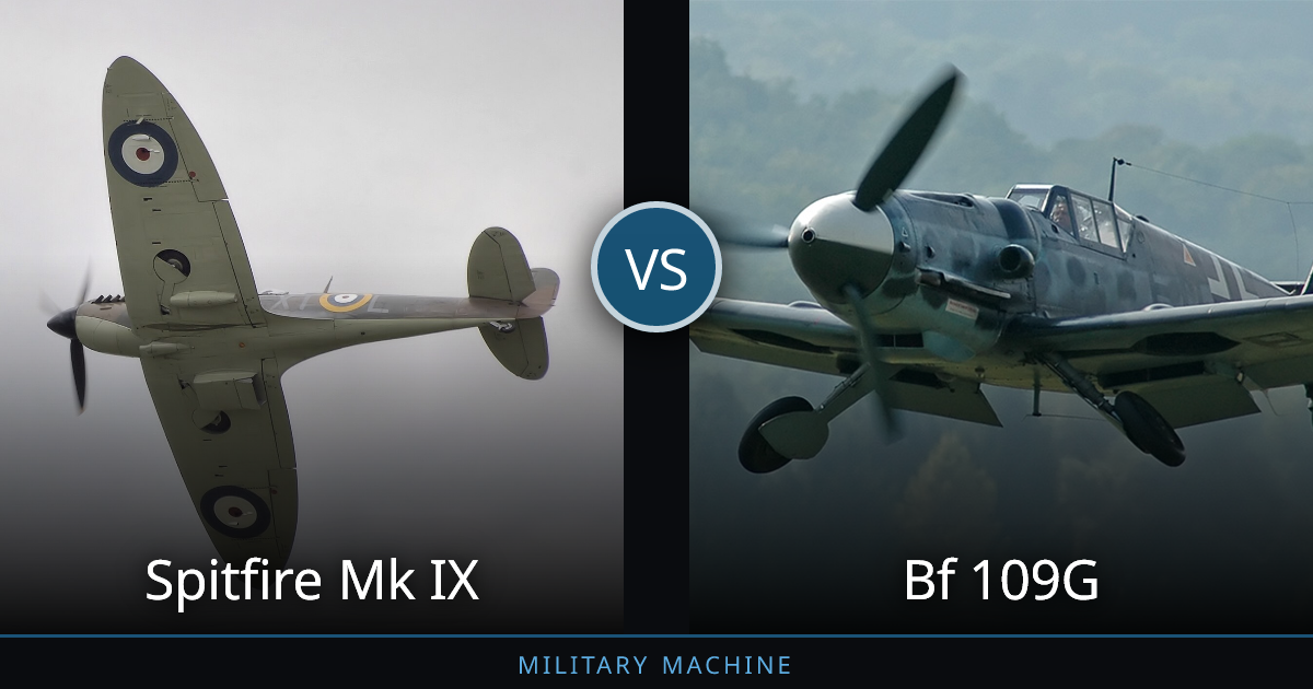 Spitfire Mk IX vs Bf 109G — Performance, Specs & Combat Record Compared ...