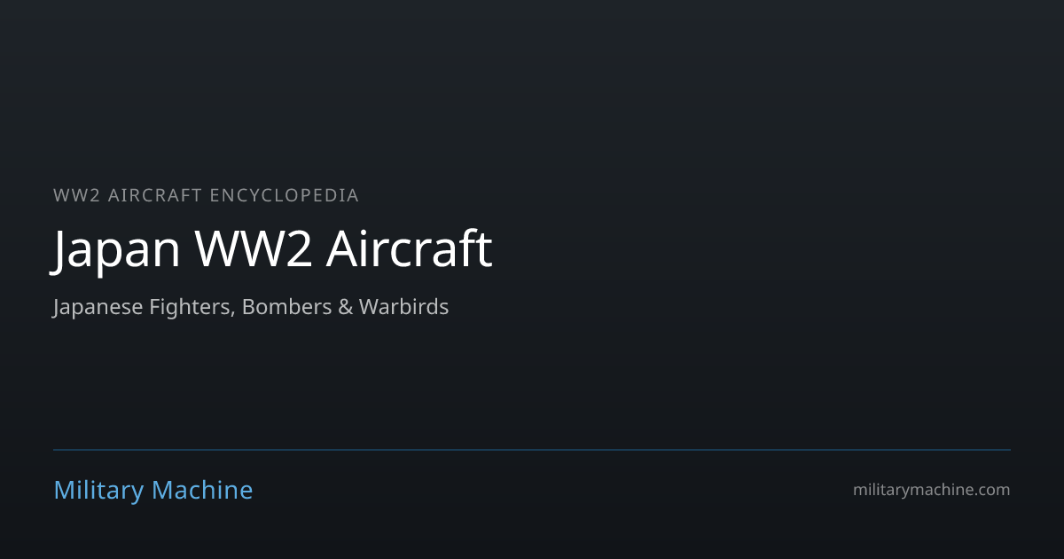 Japan WW2 Aircraft, Japanese Fighters, Bombers & Warbirds | WW2 ...